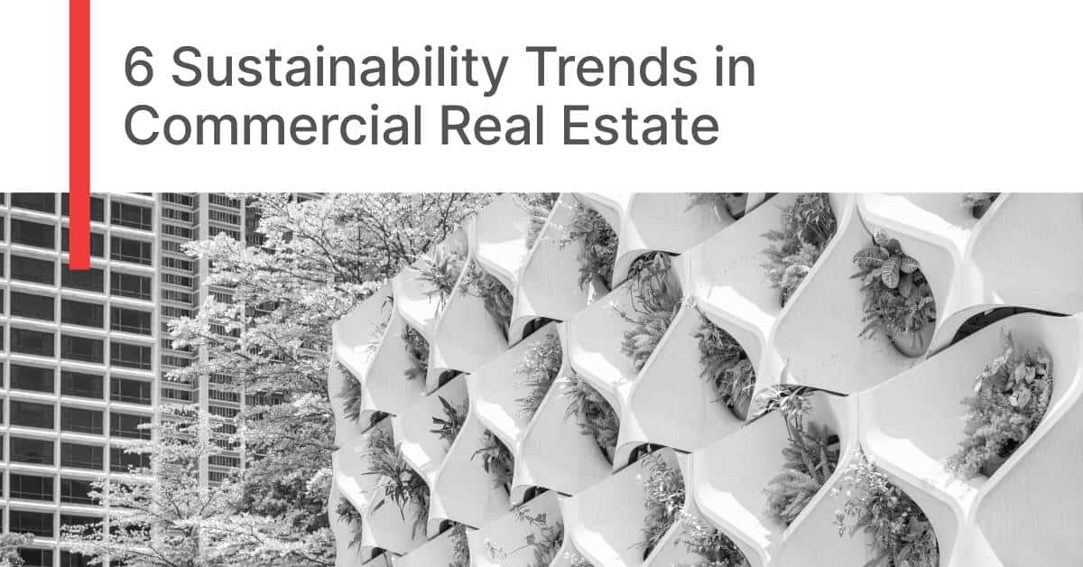 6 Sustainability Trends in Commercial Real Estate - King Energy